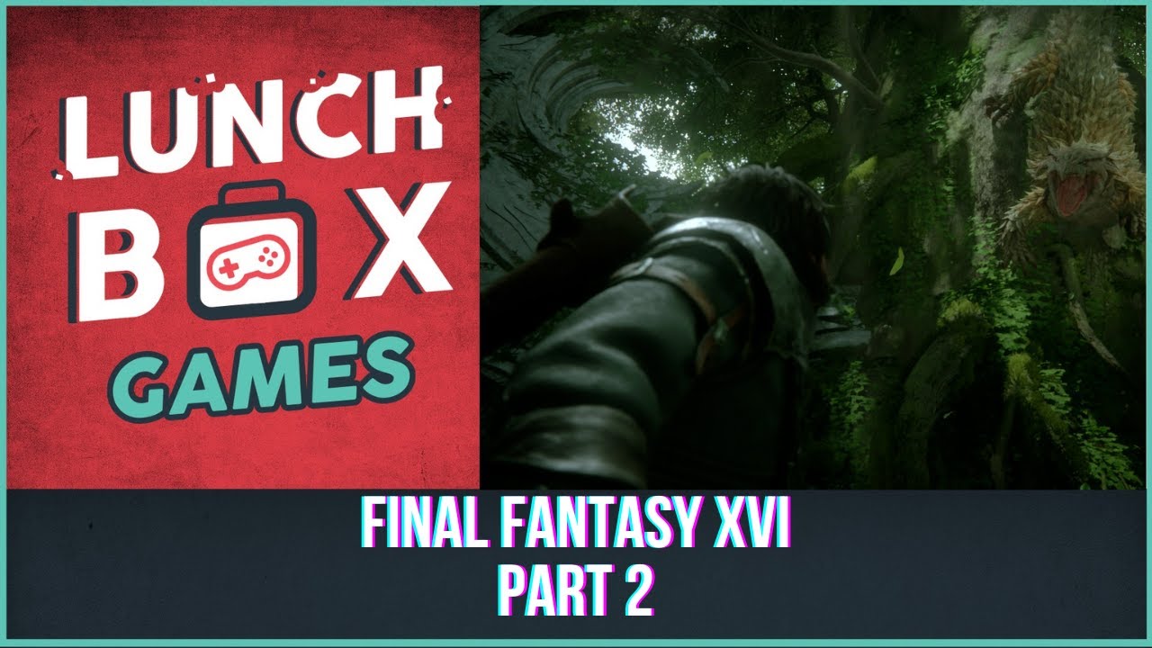 Lunchin in Final Fantasy XVI Part 2: Decisive Actions - YouTube