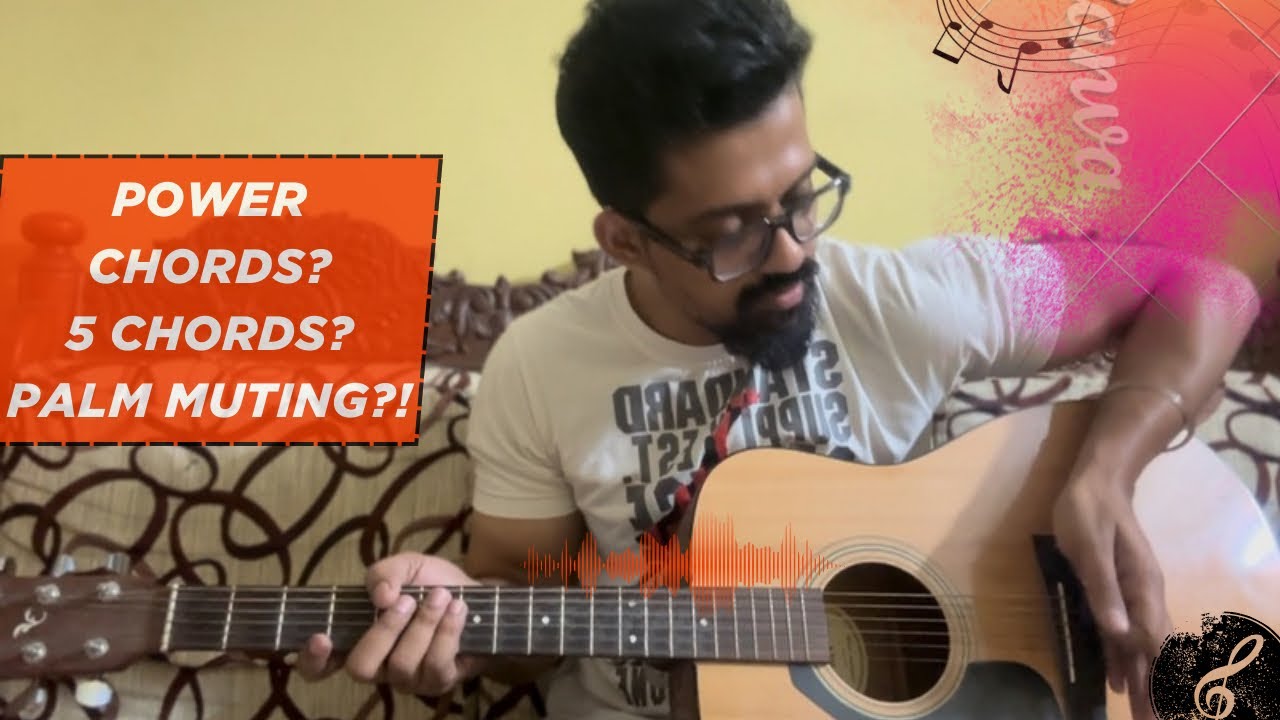 How to play power chords? What are 5 chords? How to palm mute in Guitar ...