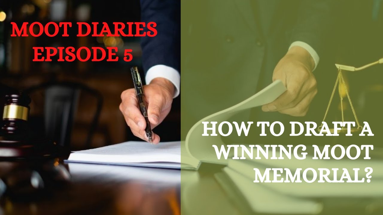 How to Draft a Winning Moot Memorial? EPISODE 5 I MOOT MASTERCLASS I ...