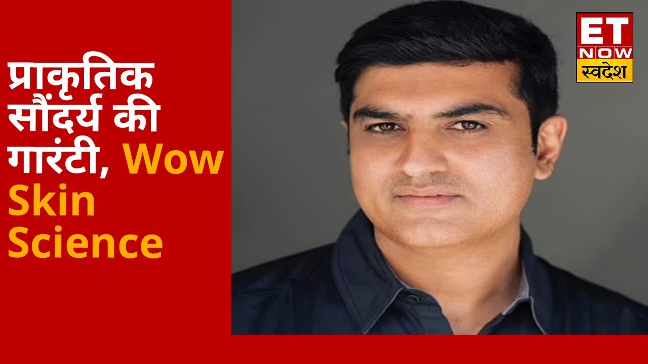 Wow Skin Science के CO-CEO Manish Chaudhari से ख़ास बातचीत | Made In ...