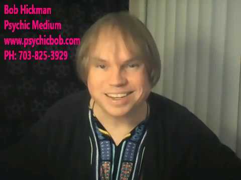 Messages from the Spirit World with Bob Hickman Psychic Medium 11-13 ...