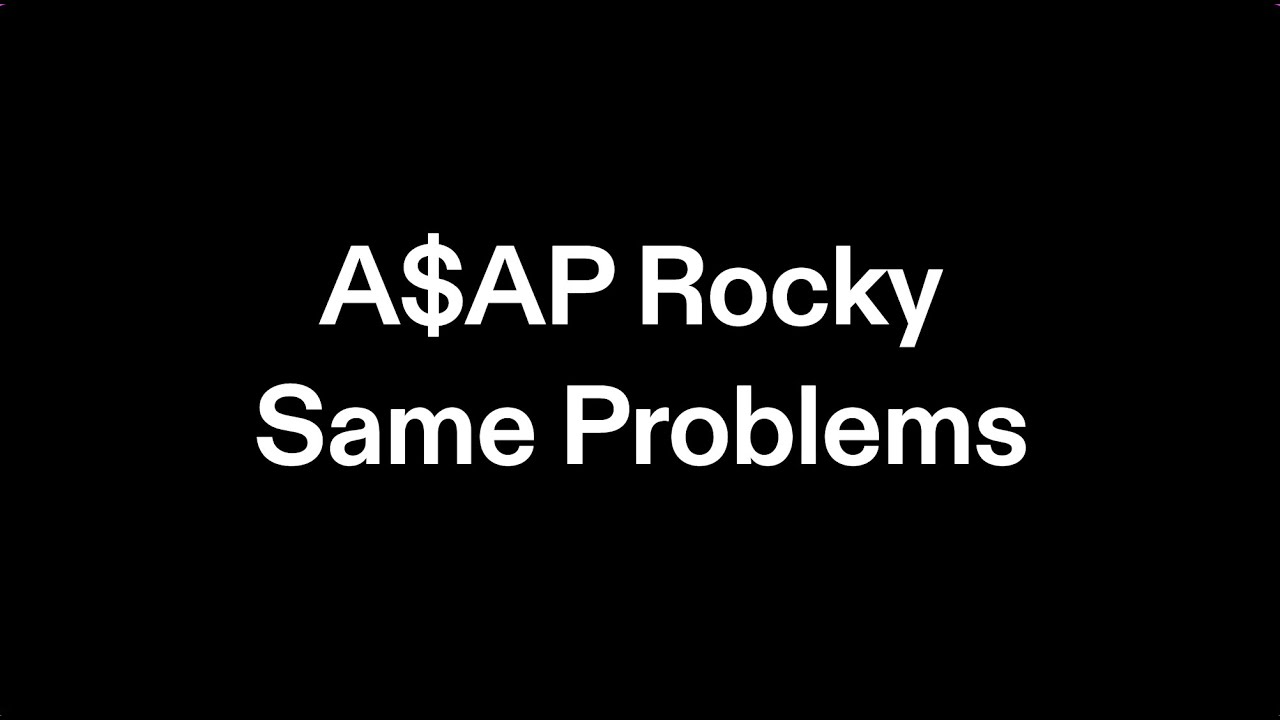 A$AP Rocky - Same Problems breakdown and lyrics - YouTube