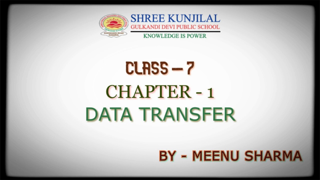 COMPUTER || CLASS 7 || CHAPTER 1 ( DATA TRANSFER ) - YouTube