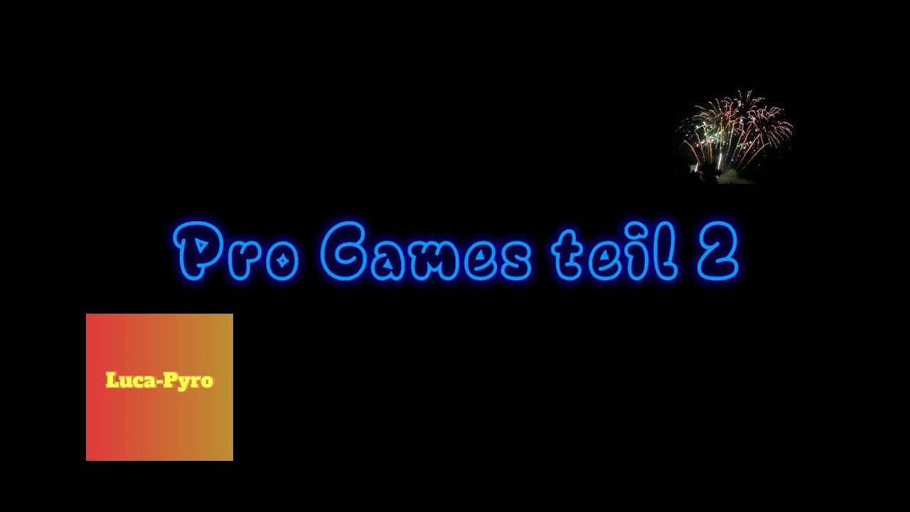 Pyro Games Teil 2 (2024) - YouTube