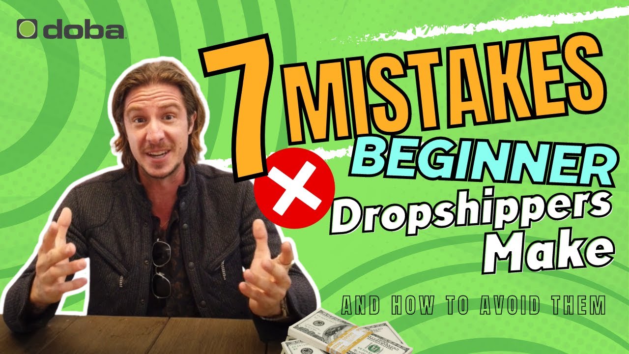 7 Mistakes Every Beginner Dropshipper Makes (and How to Avoid Them ...