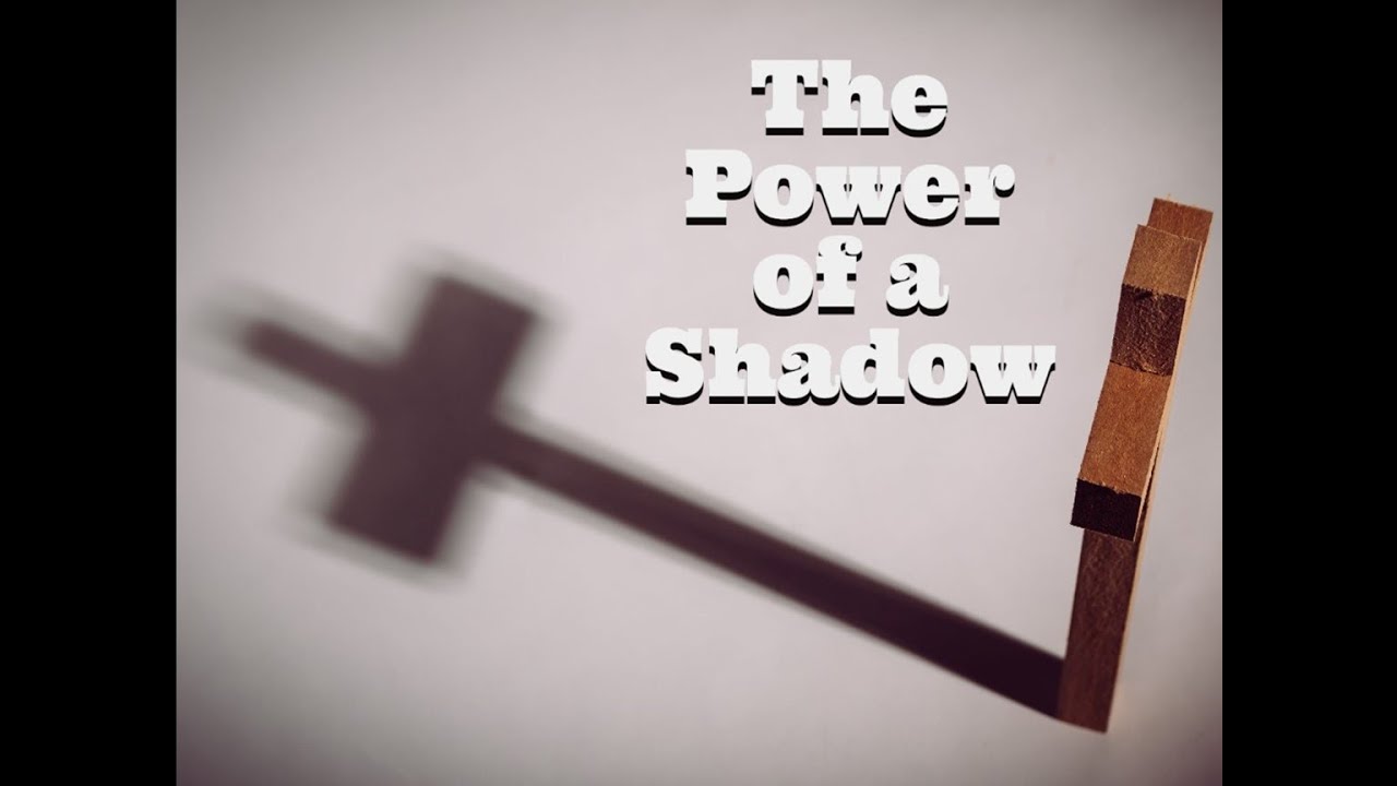 TCN: 07/30/22 The Power of a Shadow - YouTube