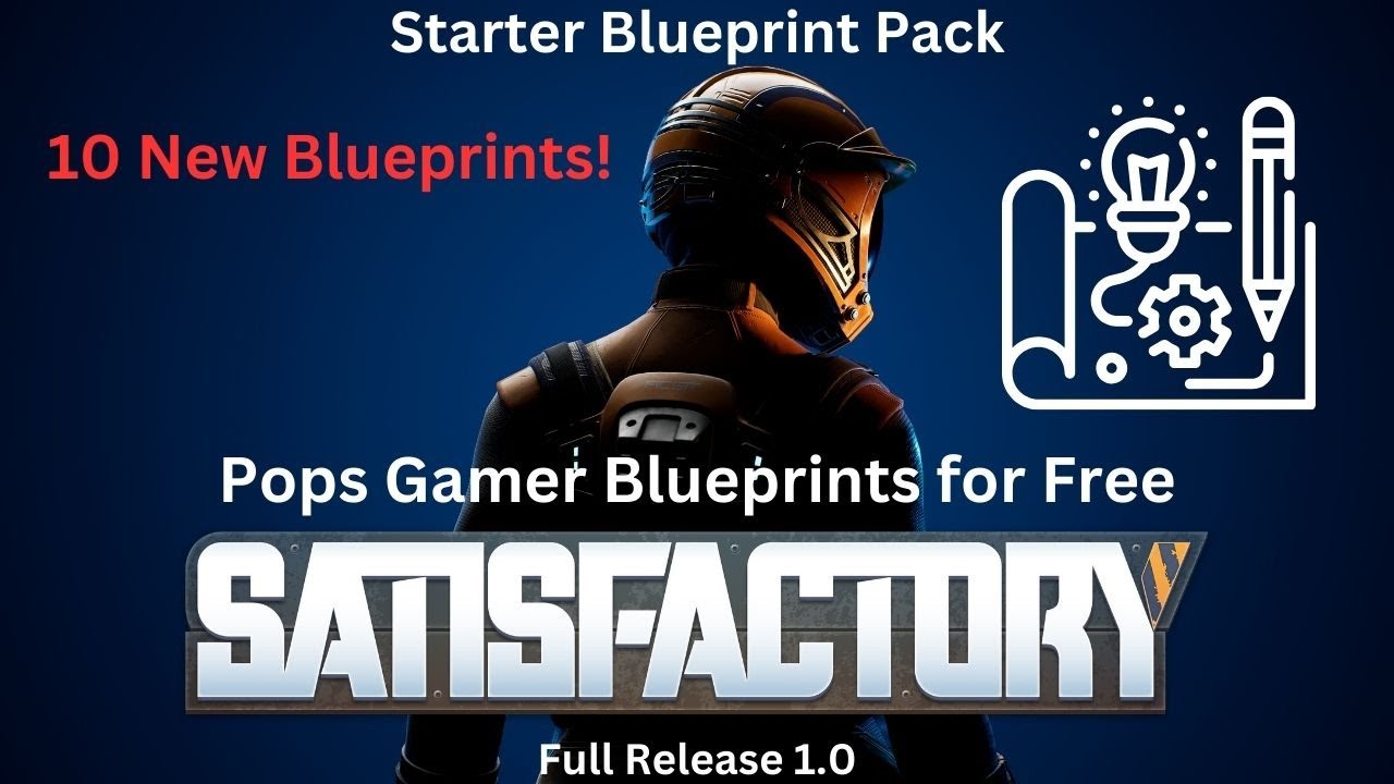 Satisfactory 1.0: Blueprint Starter Pack - Download link in Description ...