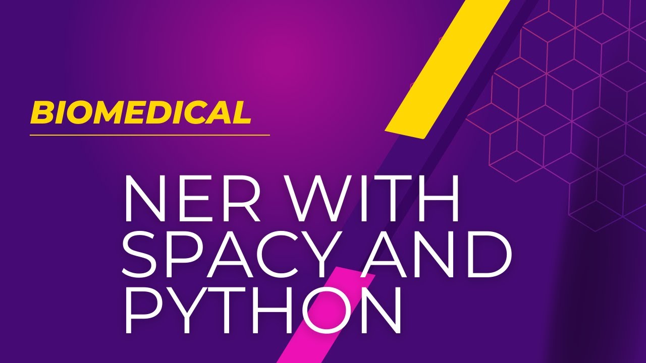 NER for Biomedical using spacy and python - YouTube