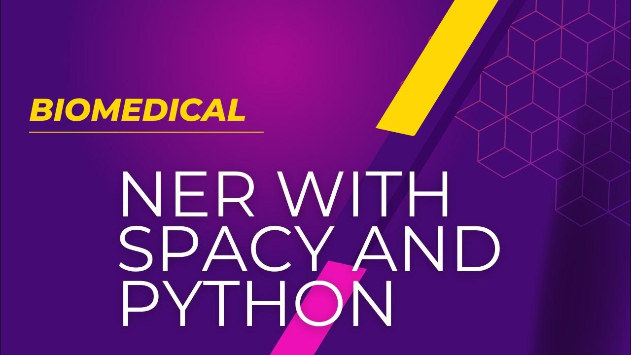 NER for Biomedical using spacy and python - YouTube