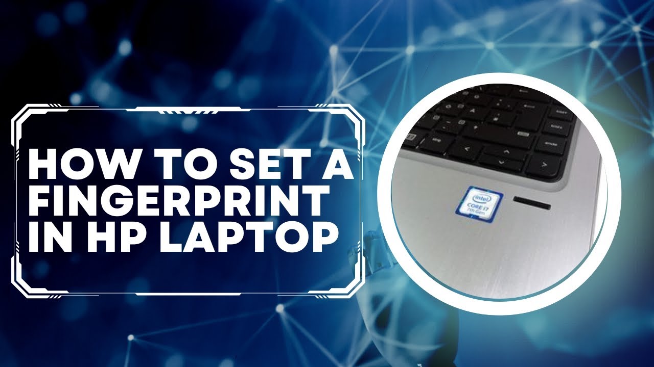 How to set fingerprint in laptop (কিভাবে ল্যাপটপে ফিঙ্গারপ্রিন্ট সেট ...