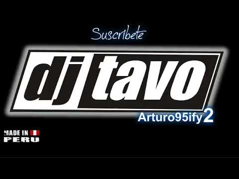 DJ Tavo Mix DE TODO (480p_30fps_H264-128kbit_AAC).mp4