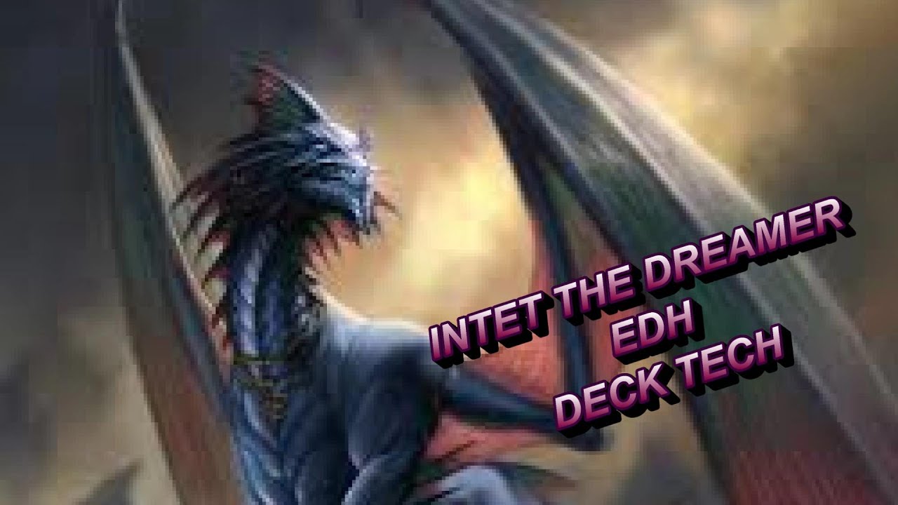 Intet The Dreamer EDH Deck Tech - YouTube