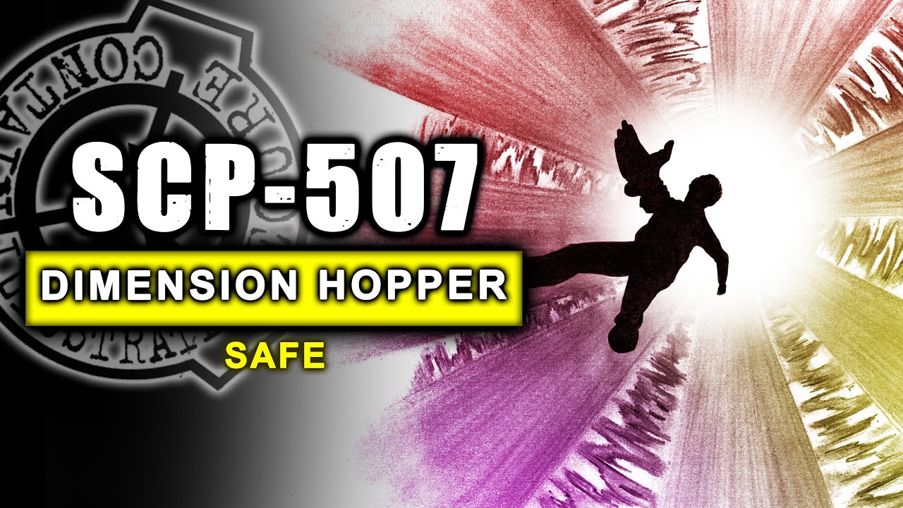 SCP-507 - Reluctant Dimension Hopper - YouTube