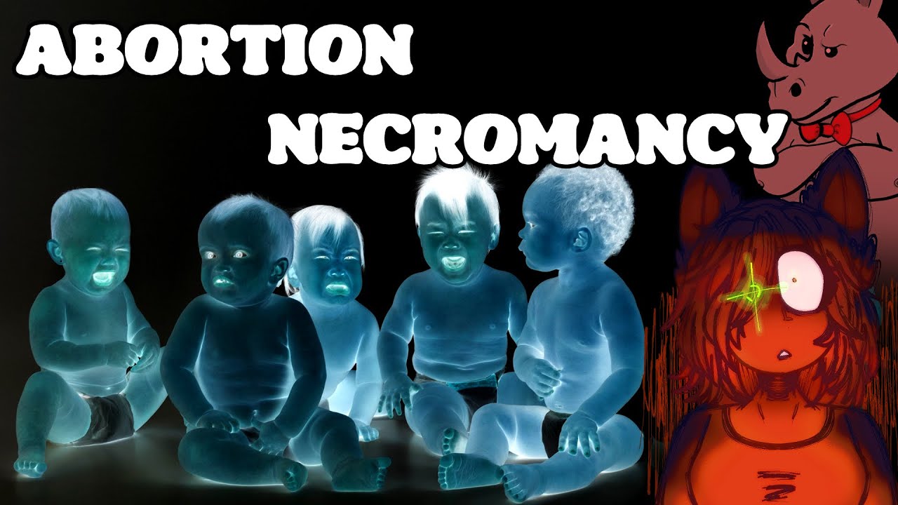 Abortion Makes You a NECROMANCER! - YouTube