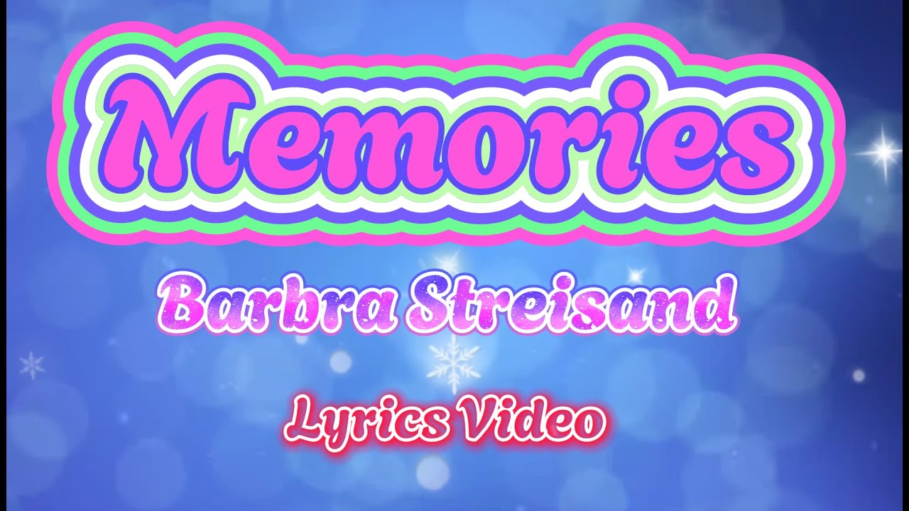 Memories - Barbra Streisand (lyric video) - YouTube
