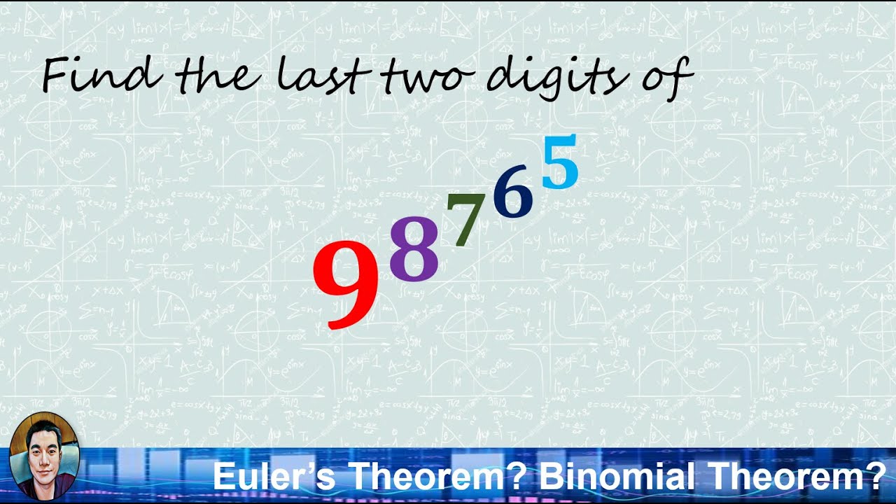 Last two digits of a massive number: Euler Theorem (?) or Binomial ...