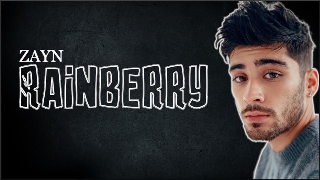 ZAYN - Rainberry (Lyrics) - YouTube