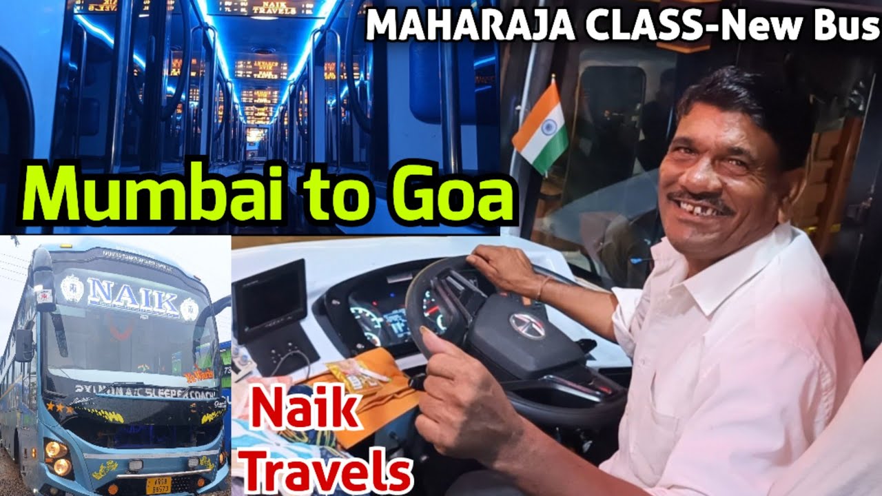 Mumbai to Goa Bus Journey by Naik Travels Brand New Sleeper Bus ...
