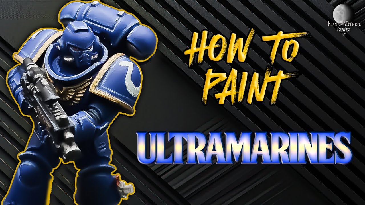 How to paint Ultramarines | Warhammer 40k Painting Tutorial - YouTube