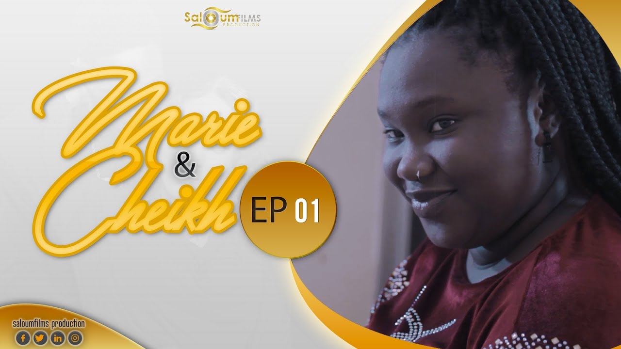 Série - MARIE & CHEIKH - épisode 01 - YouTube