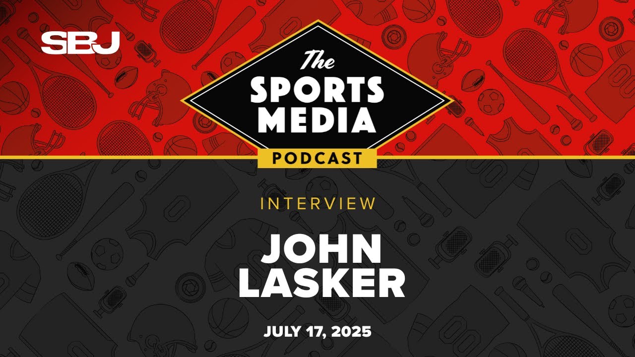 John Lasker Interview Sports Media Podcast July 17 - YouTube
