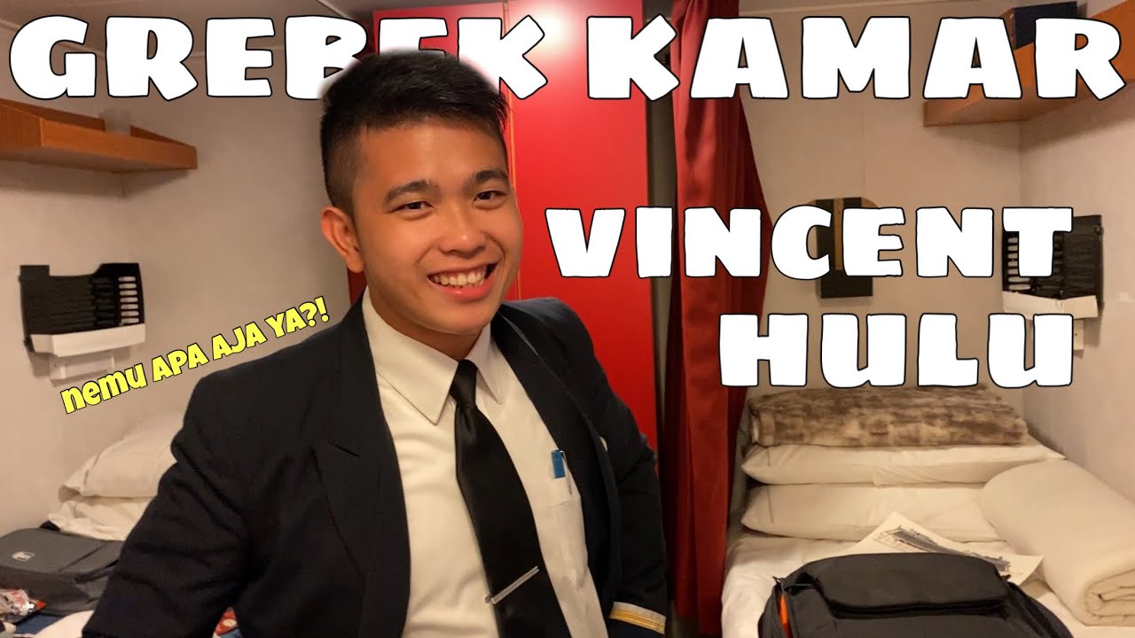 GREBEK KAMAR VINCENT HULU YUK! - YouTube