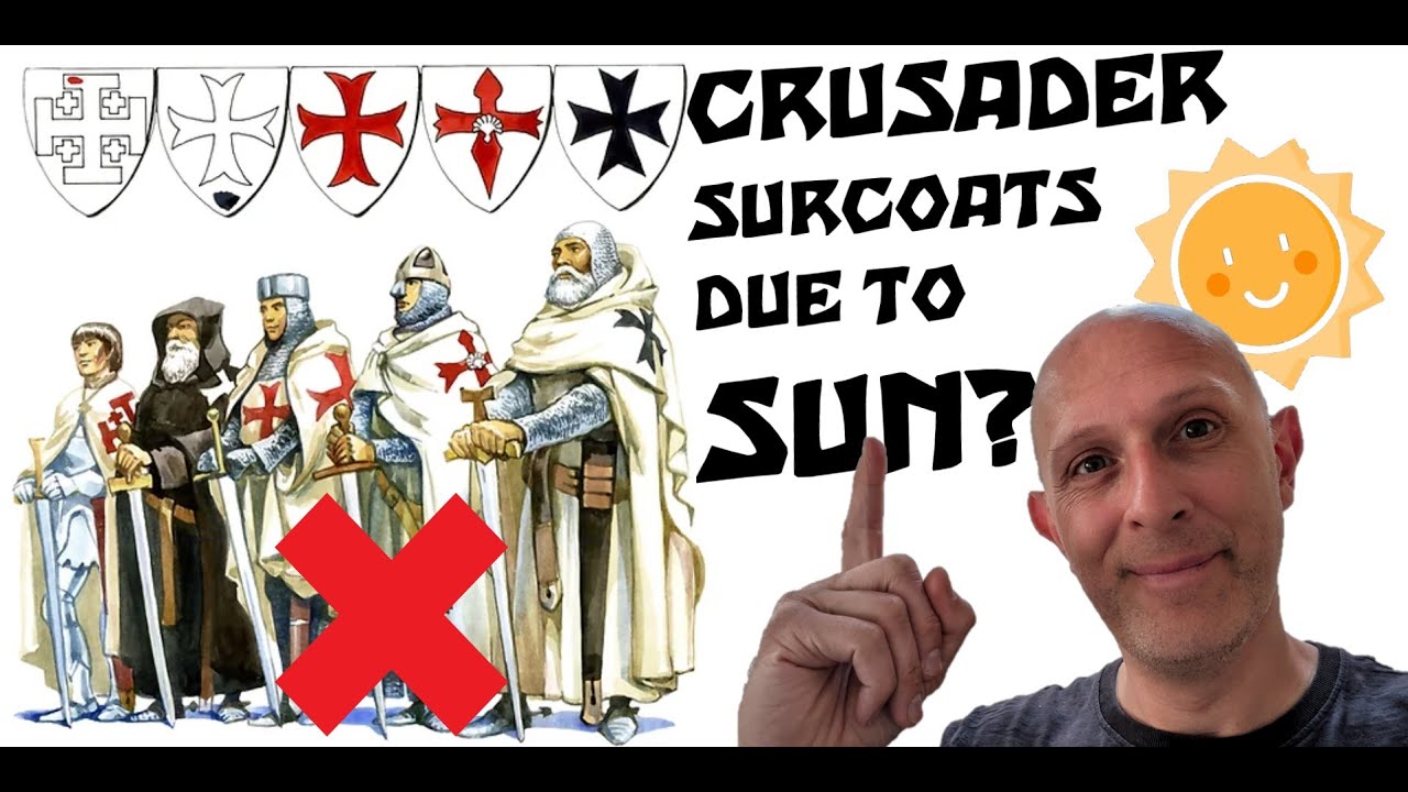 Did CRUSADERS wear SURCOATS because of the SUN on their Chainmail Armor ...
