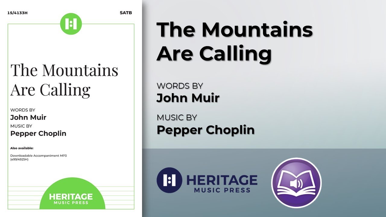 The Mountains Are Calling (SATB) | Pepper Choplin - YouTube