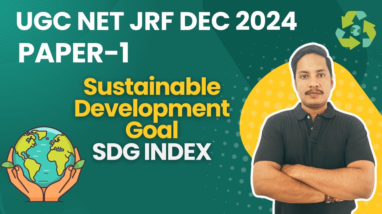 Sustainable Development Goal | SDG Index | UGC NET JRF | Dec 2024 ...