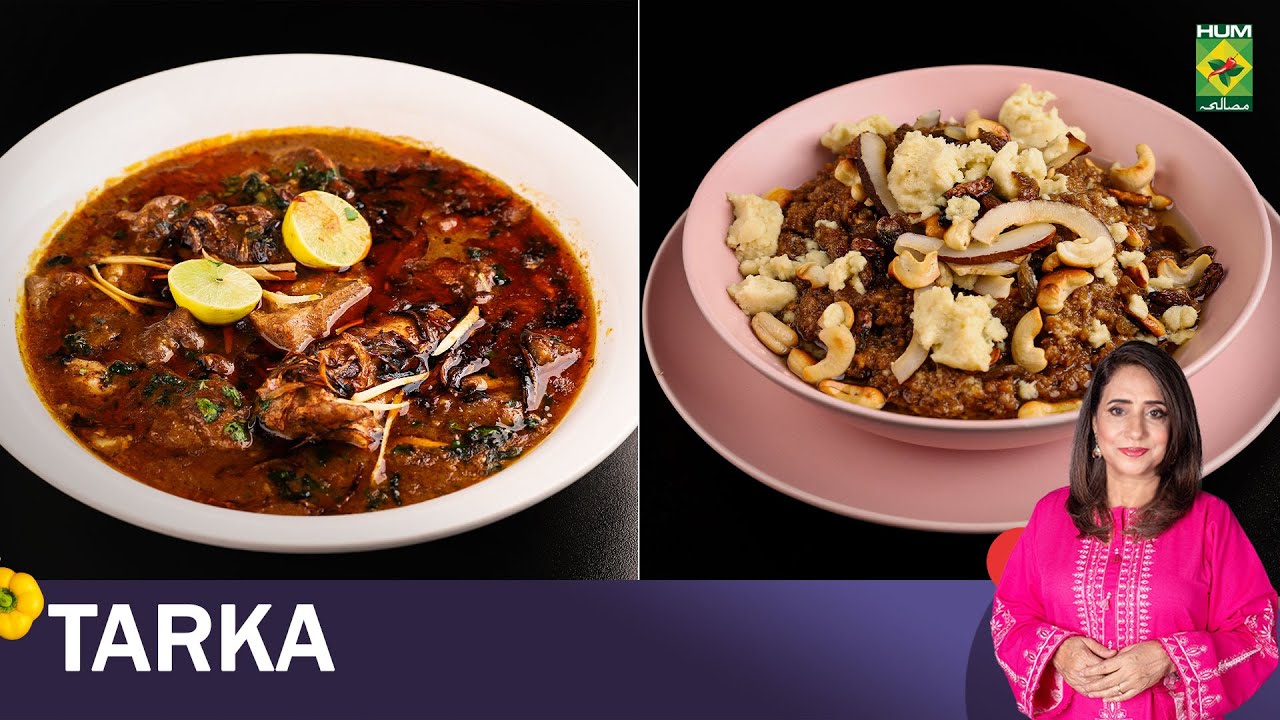 Delhi Ki Nihari & Oats Ka Halwa | Tarka | Chef Rida Aftab | 13 Dec 2024 ...