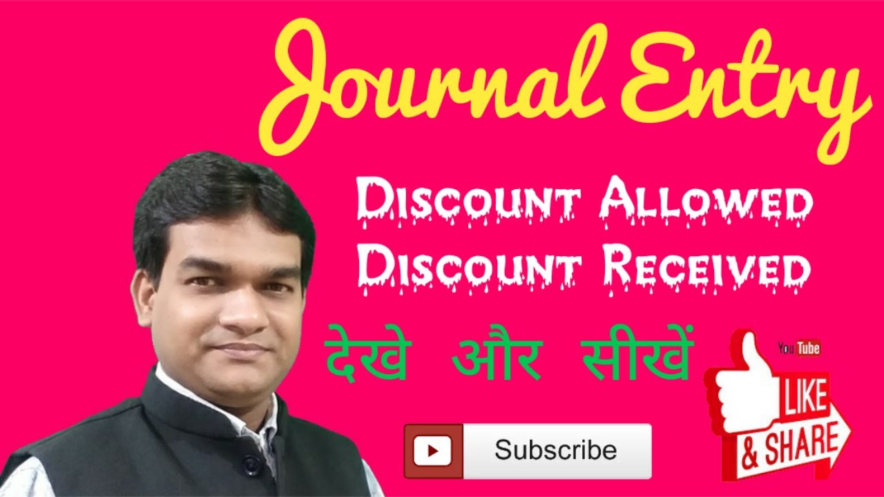 Journal entry for Discount| Journal entry| Discount allowed| Discount ...