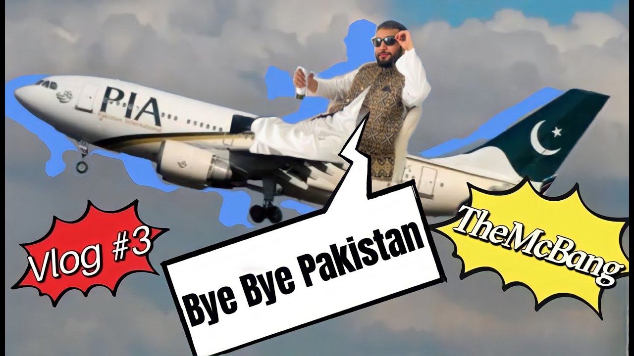 Vlog #3 - Bye Bye Pakistan :( - YouTube