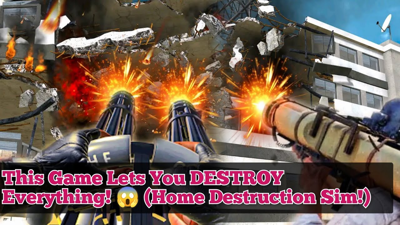 Home Destruction Demolish Sim is INSANE! You Won’t Believe This ...