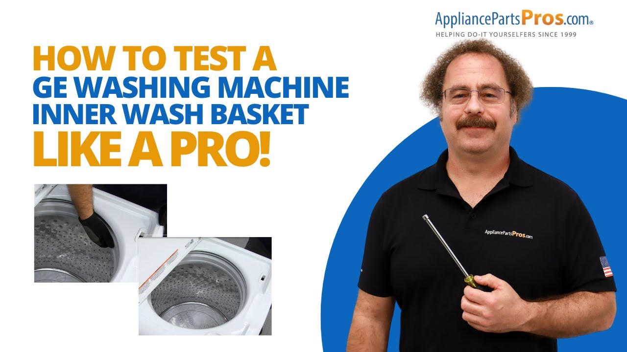 How To Test A GE Washing Machine Inner Wash Basket - YouTube