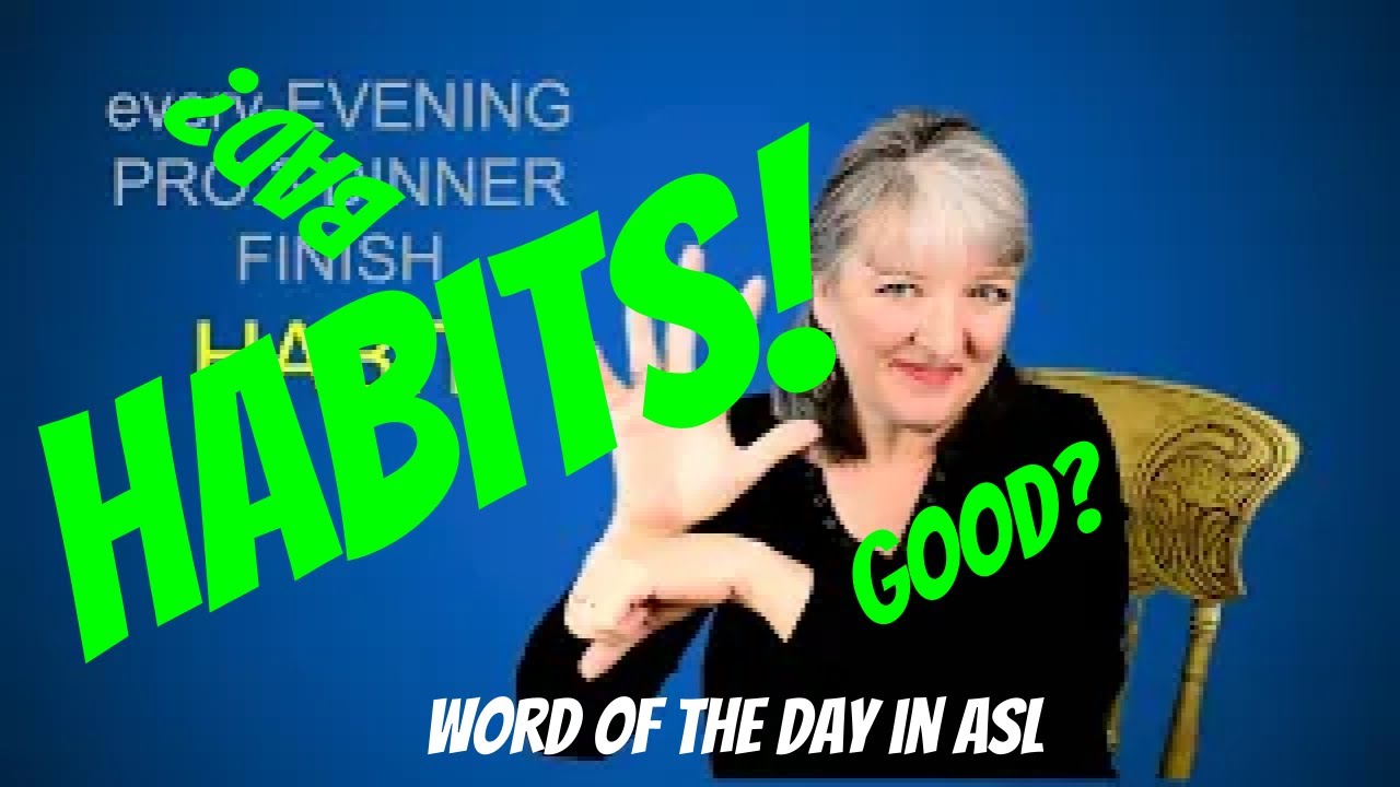 How To Sign Habit - YouTube
