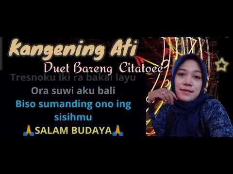 KANGENING ATI Karaoke Bareng Citatoee