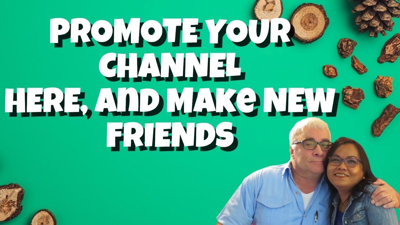 COME AND JOIN US, MAKE FRIENDS AND PROMOTE YOUR CHANNEL HERE - YouTube