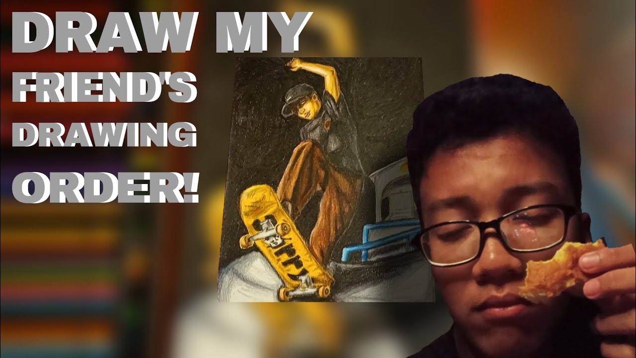 I draw my friend's drawing order ! - YouTube