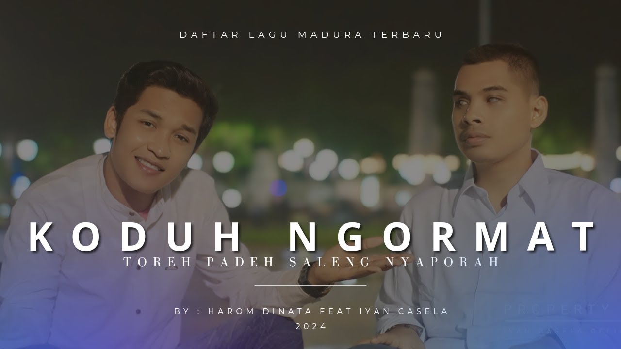KODUH NGORMAT // HAROM DINATA DUET IYAN CASELA // LAGU MADURA TERBARU ...