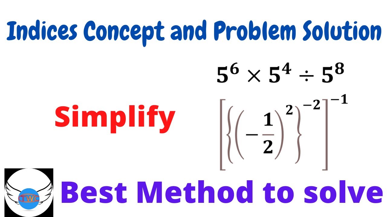 Indices concept and problems solved | Easy to understand - YouTube