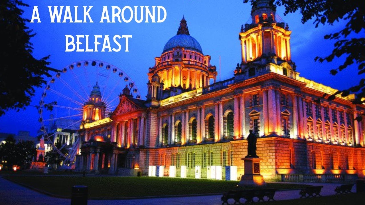 A Walk Around Belfast - YouTube