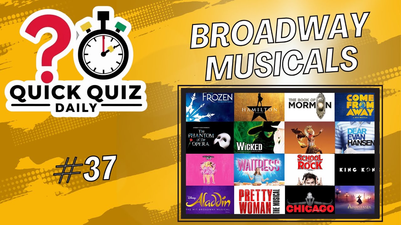 🎭 Broadway Musicals Trivia: Can You Hit the High Notes? 🎶 | Quick Quiz ...
