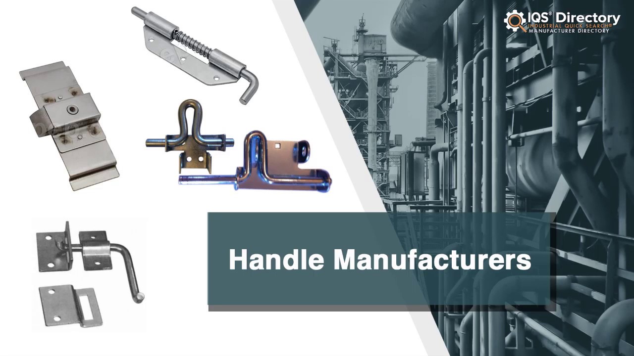 Handle Manufacturers, Suppliers, and Industry Information - YouTube