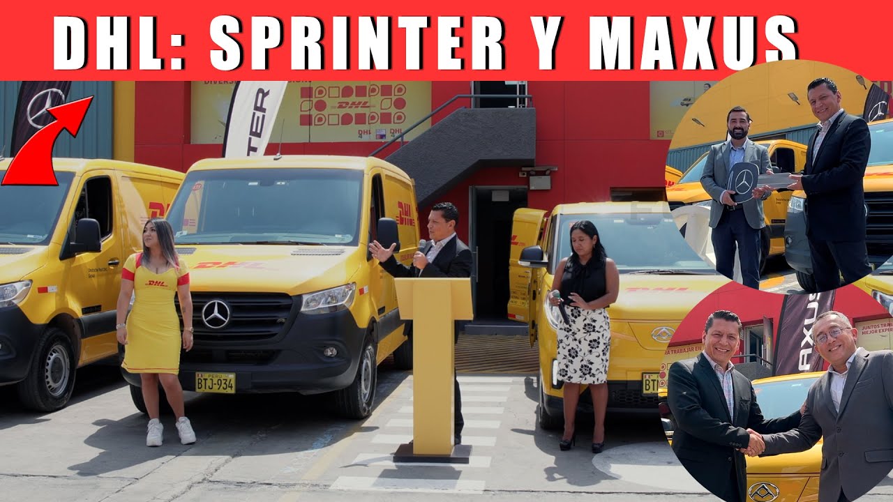 DHL Express Perú adquiere 23 Sprinter de Mercedes-Benz y 6 Maxus EV30 ...