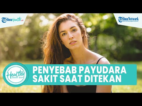 Kerap Keluhkan Rasa Nyeri pada Payudara tapi Tak Ada Benjolan? Bisa Diakibatkan Perubahan Hormon