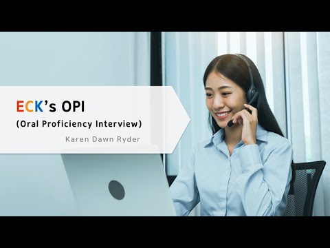 [ECK교육] ECK's OPI(Oral Proficiency Interview) - YouTube