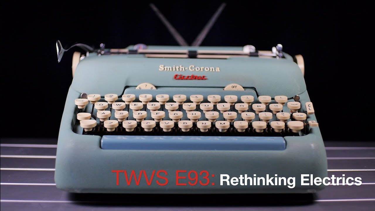 Typewriter Video Series - Episode 93: Rethinking Electrics - YouTube