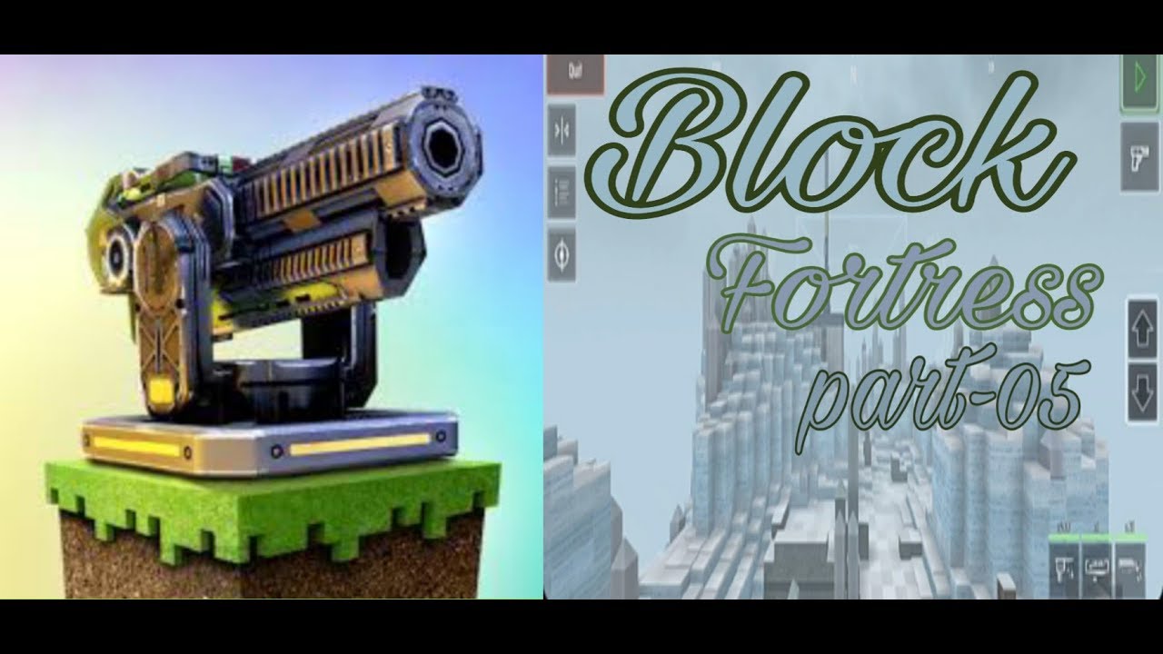Block Fortress gameplay part-05. - YouTube