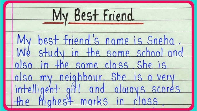 My Best Friend Paragraph Cách Viết Đoạn Văn Về Bạn Thân Thu Hút Nhất