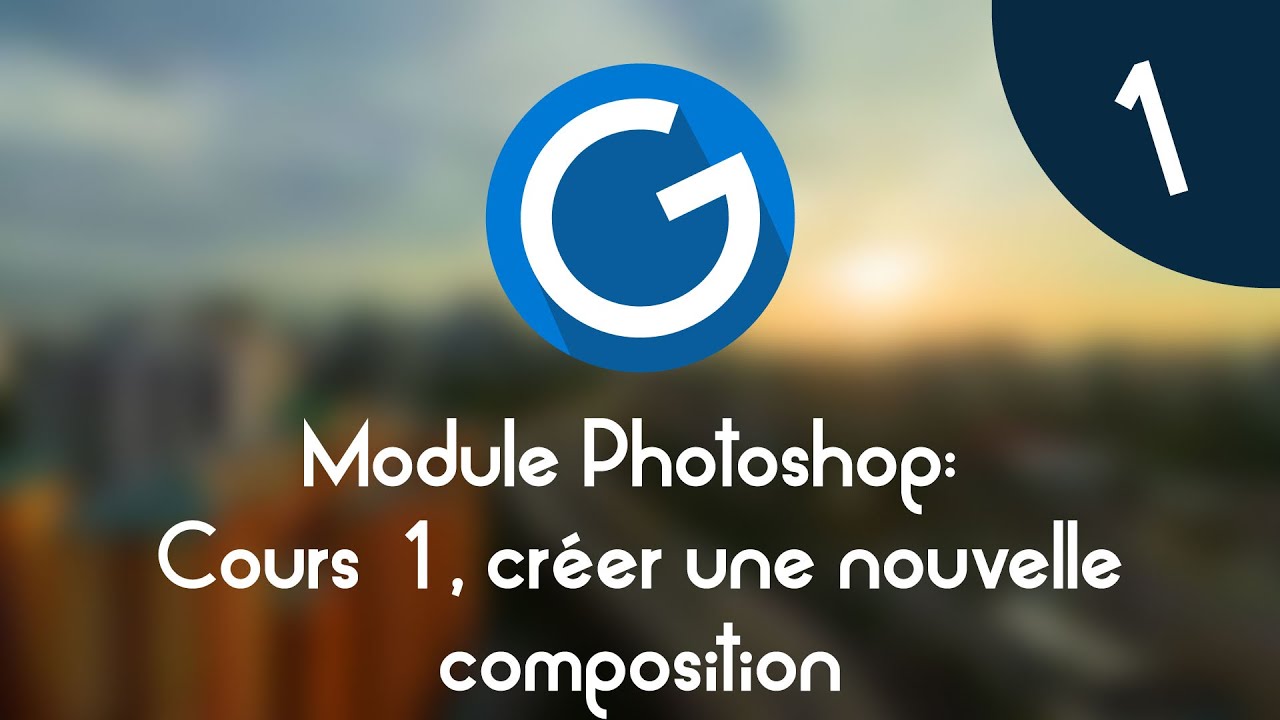Formation Imm Module Photoshop Cours Tuto 1 Créer Une Nouvelle Composition Youtube